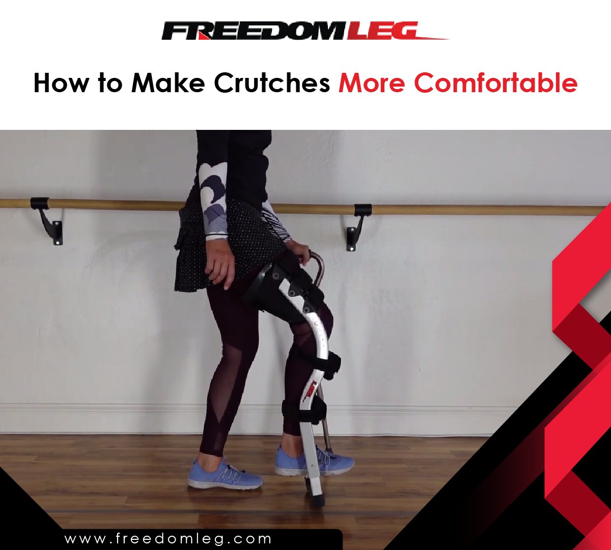 How to Make Crutches More Comfortable – Freedom Leg brace