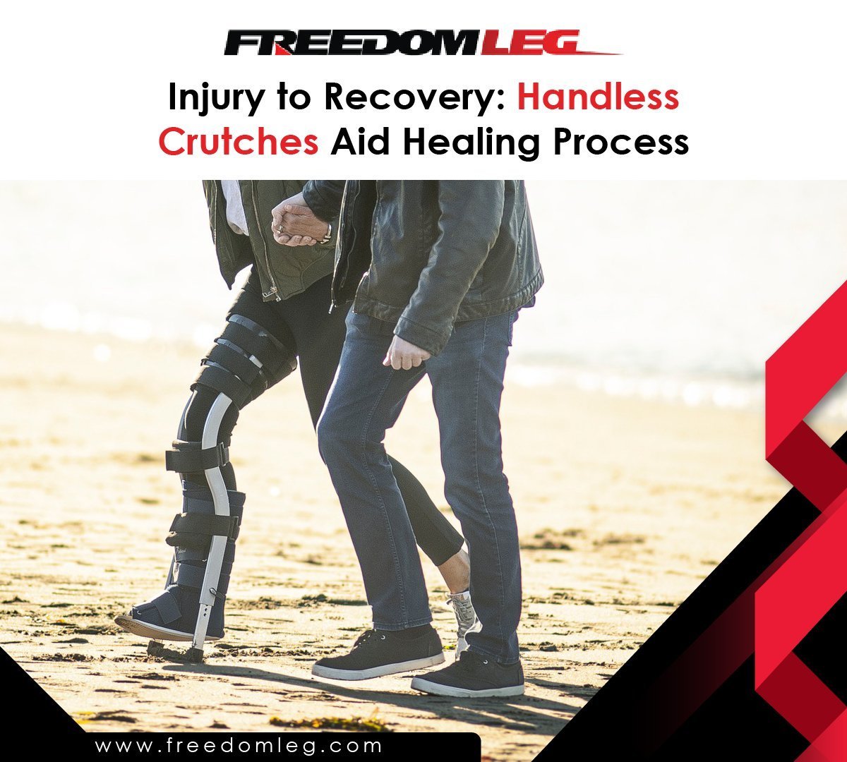 Handless Crutches Aid Healing Process – Freedom Leg brace